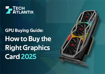 GPU Buying Guide 2025 | How to Buy the Best GPU for Gaming