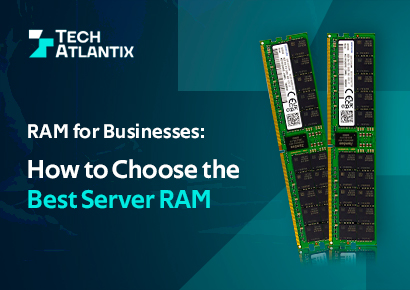 How to Choose the Best Server RAM for Enterprise Use